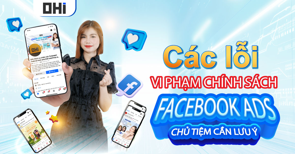 Những lỗi vi phạm chính sách chạy quảng cáo Facebook trong lĩnh vực làm ...